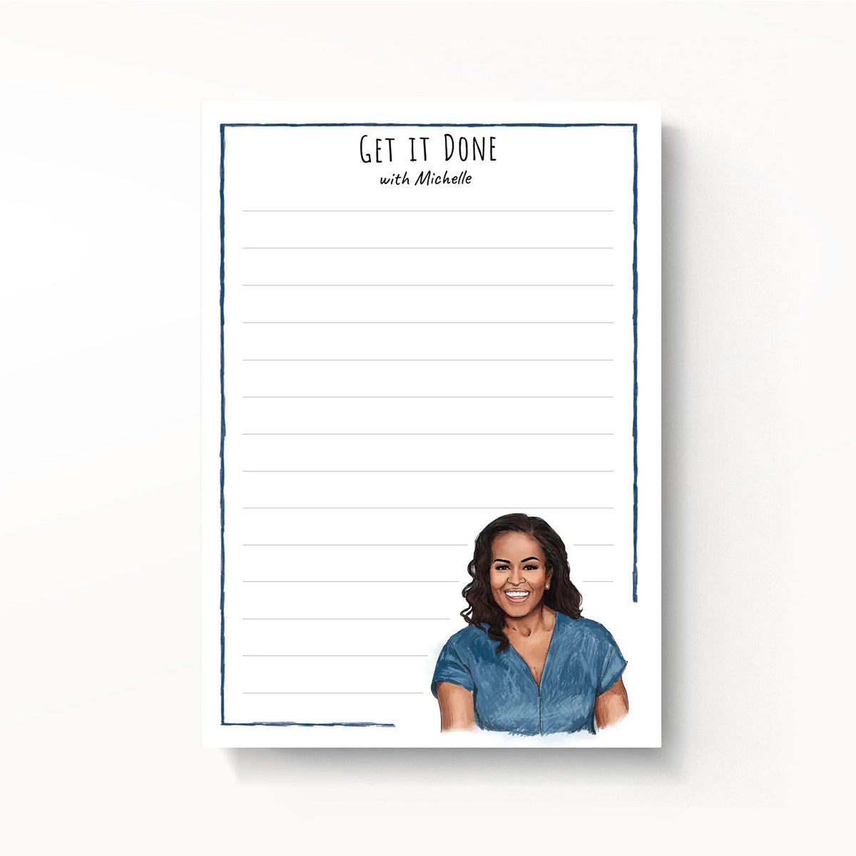 Get It Done With Michelle Obama Notepad – Jenni Bick Custom Journals
