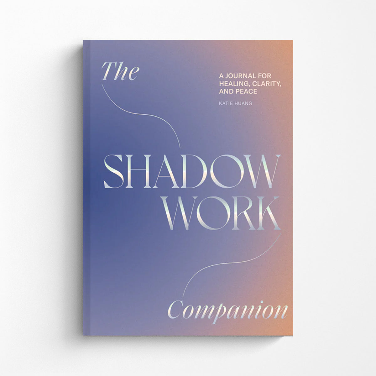 Shadow Work Companion: A Journal for Healing, Clarity, and Peace ...
